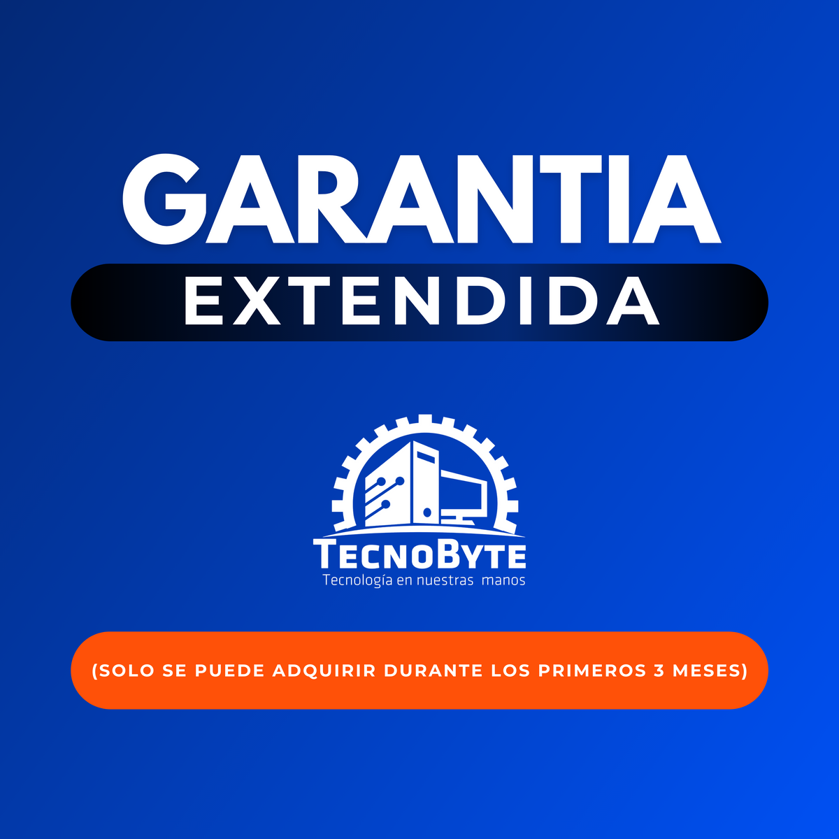 GARANTIA EXTENDIDA – TecnobyteMX